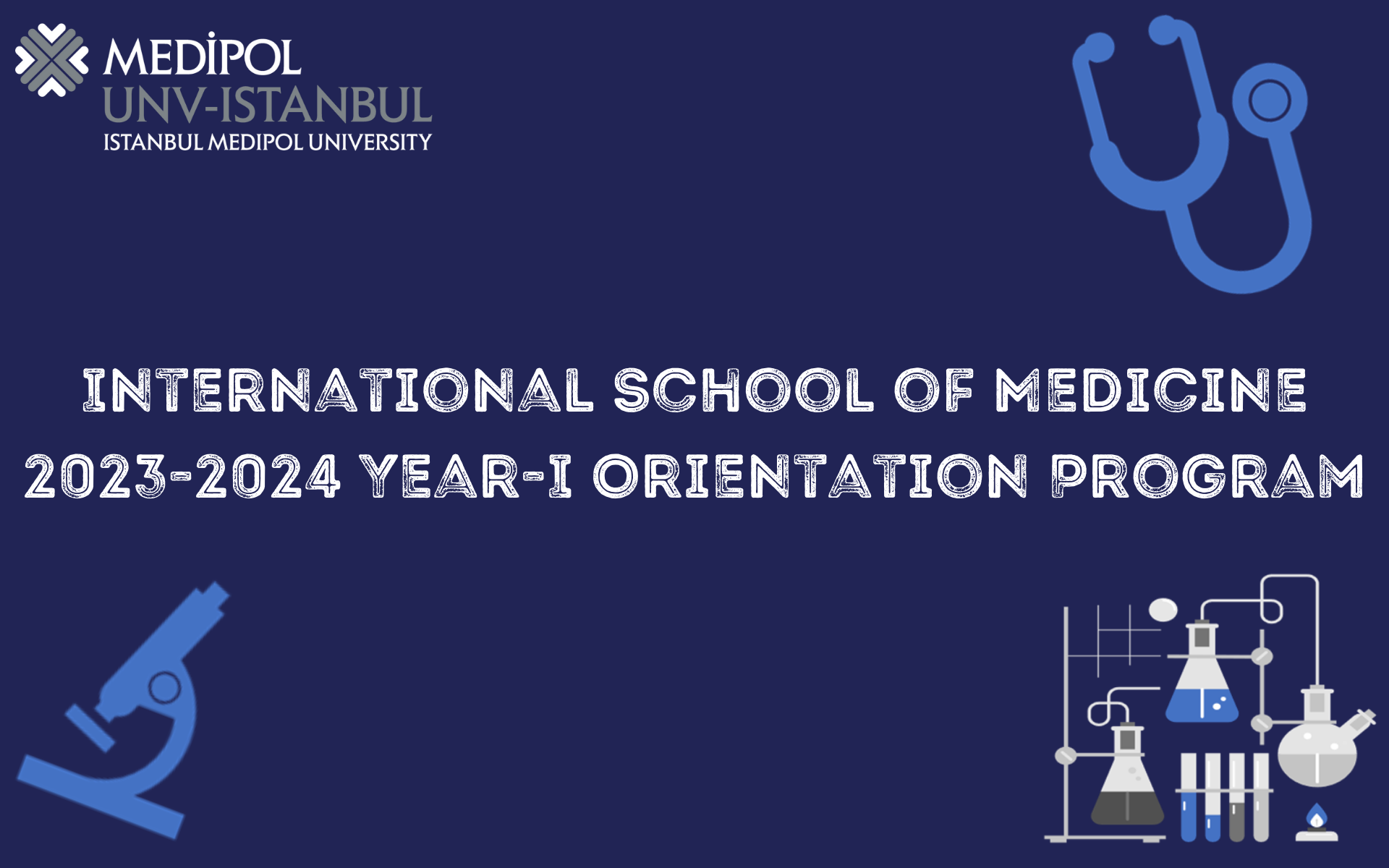 2023-2024 International School of Medicine First Year Orientation ...